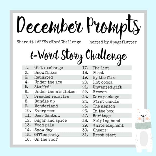 December Prompts: 6-Word Story Challenge | Page Flutter