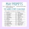 May Challenge Prompts: 6-Word Story Challenge (2017) | Page Flutter